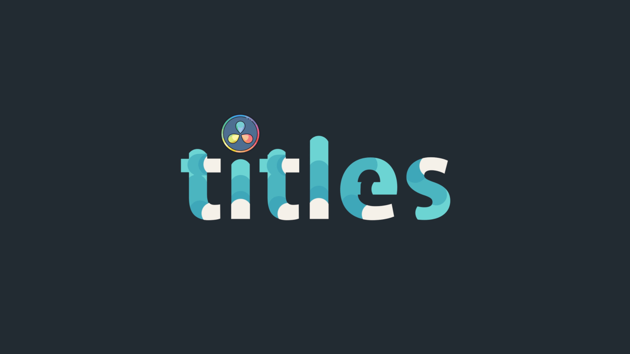 10 Best DaVinci Resolve Titles Templates Of 2023