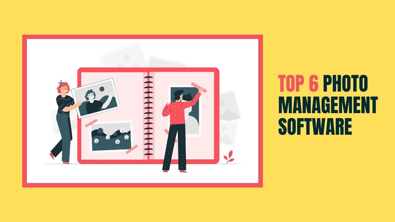 6 Best Photo Management Software of 2024